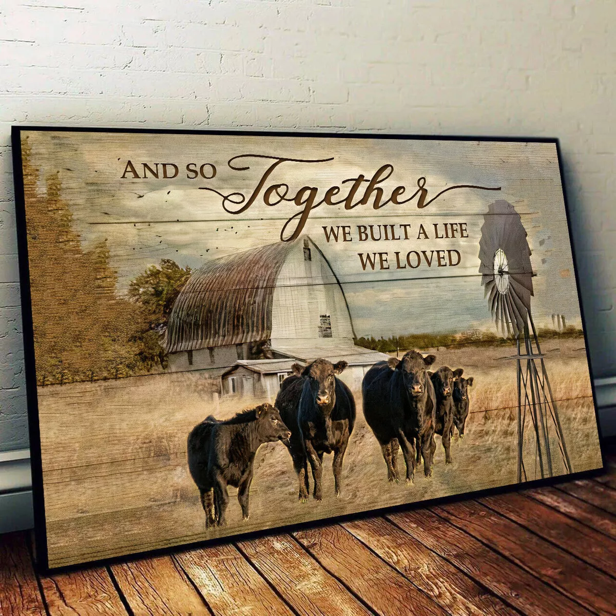 Poster Farmer Farm Cow And So Together We Built A Life We Loved Farmer ...