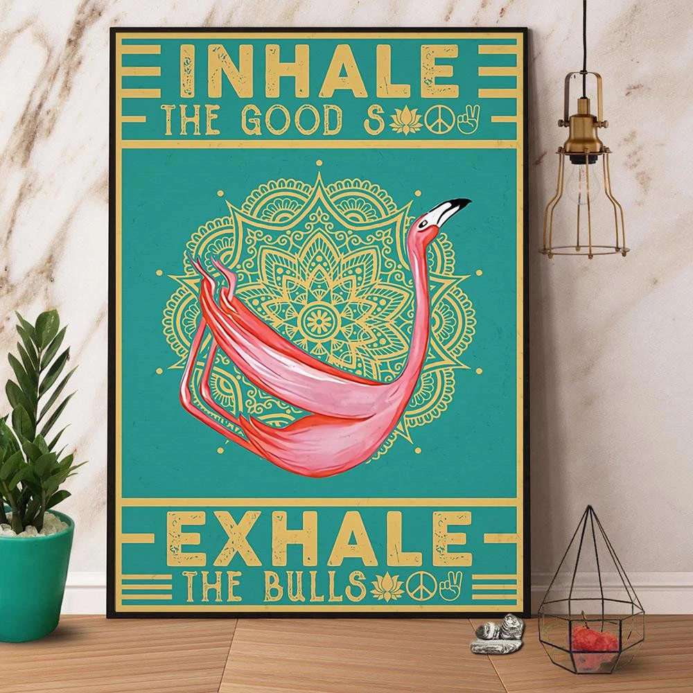 Poster Flamingo Yoga Inhale The Good Exhale The Bullsht - UNFRAMED ...
