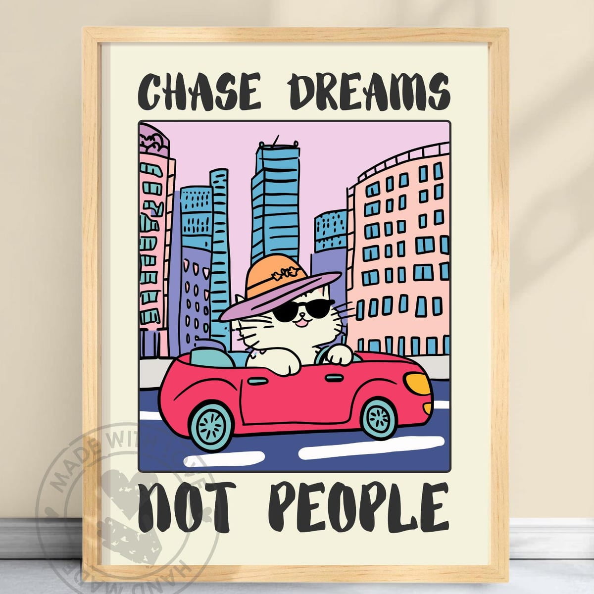 Poster Funny Cat Driving Poster Â€“ "Chase Dreams, Not People" Â ...