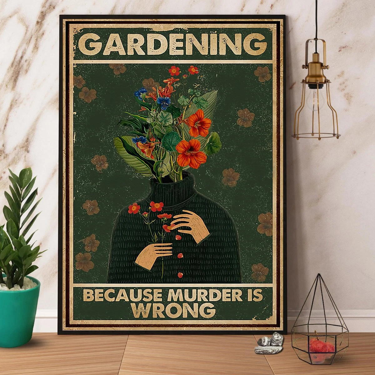 Poster Gardening Because Murder Is Wrong Paper No Frame Matte Wall Art ...