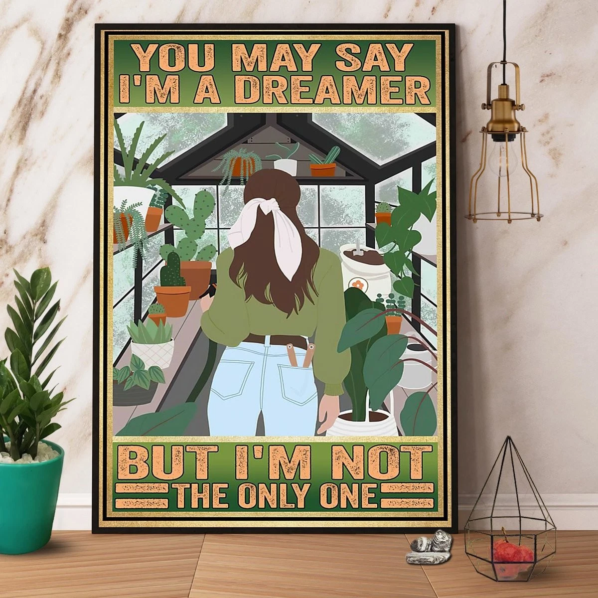Poster Gardening You May Say I'M Areamer But I'M Not The Only One ...