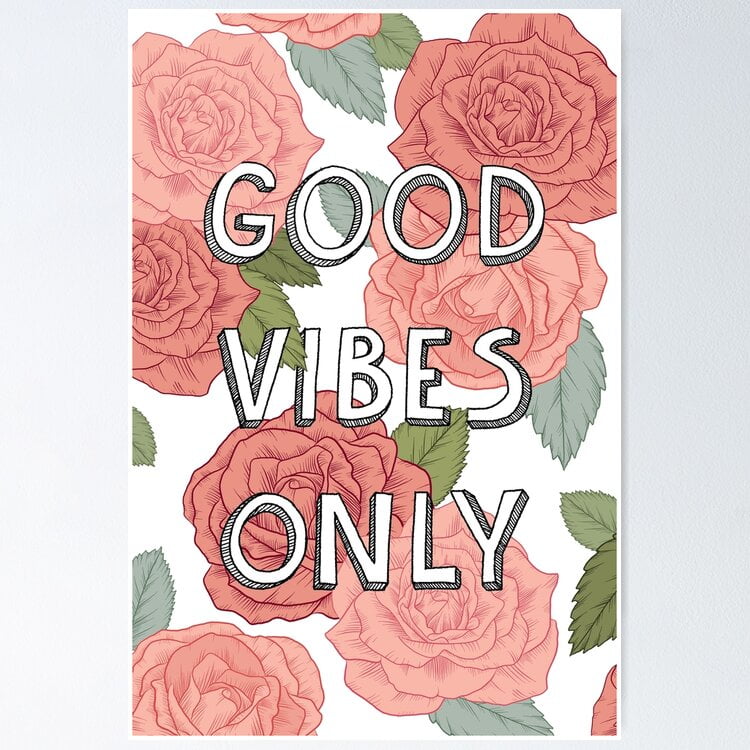 Poster Good vibes only / calligraphy and floral illustration - Unframed ...