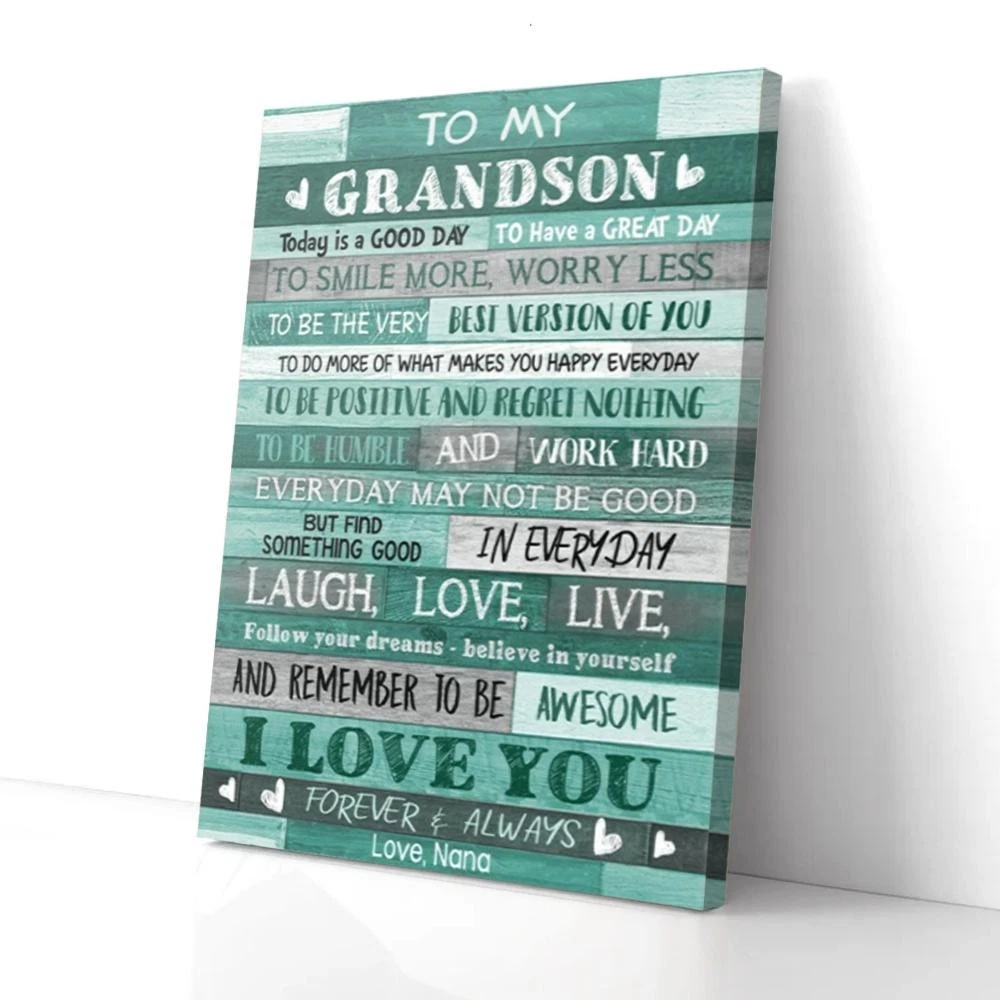 Poster To My Grandson Today Is A Gooday Love Nana- UNFRAMED Poster ...