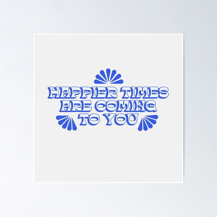 Poster Happier Times Are Coming To You - No Framed, Vintage Wall Art ...
