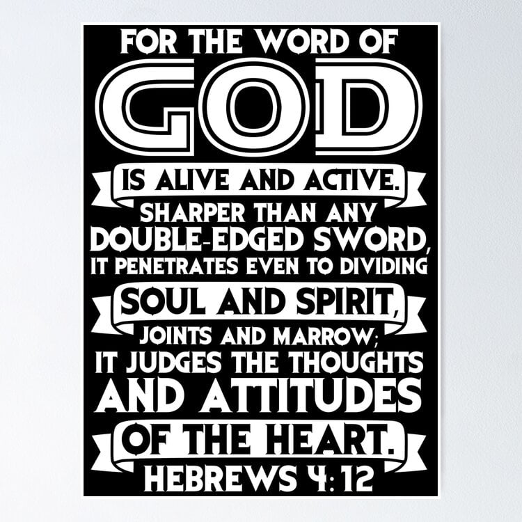 Poster Hebrews For The Word Of God Is Alive And Active Poster - No ...