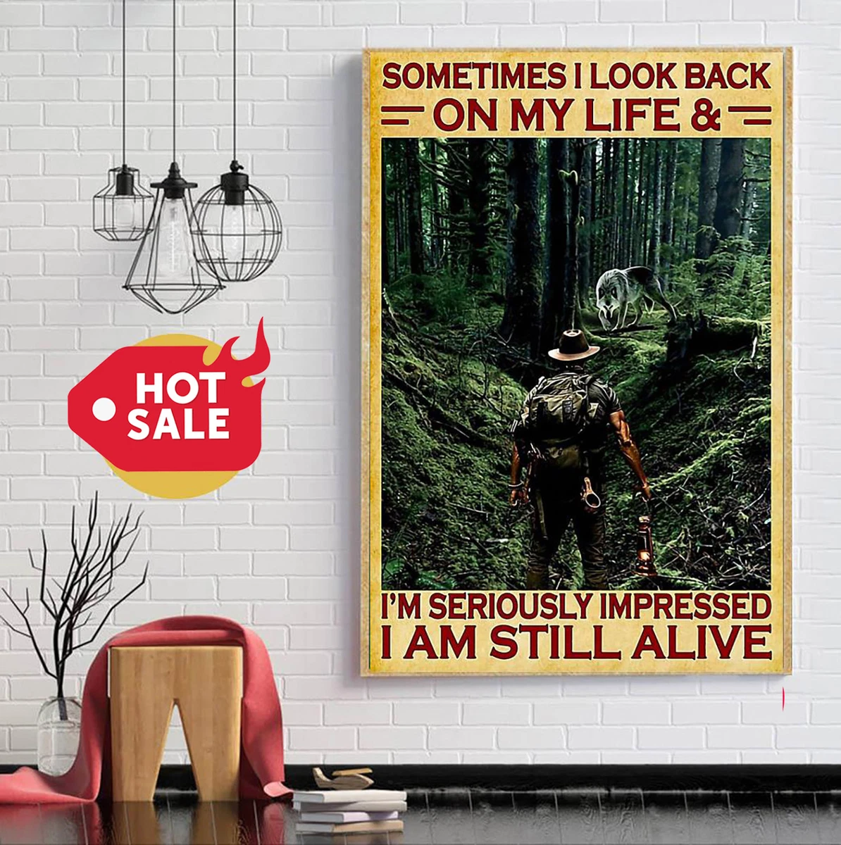 Poster Hiking Man I'M Seriously Impressed I Am Still Alive Vertical ...