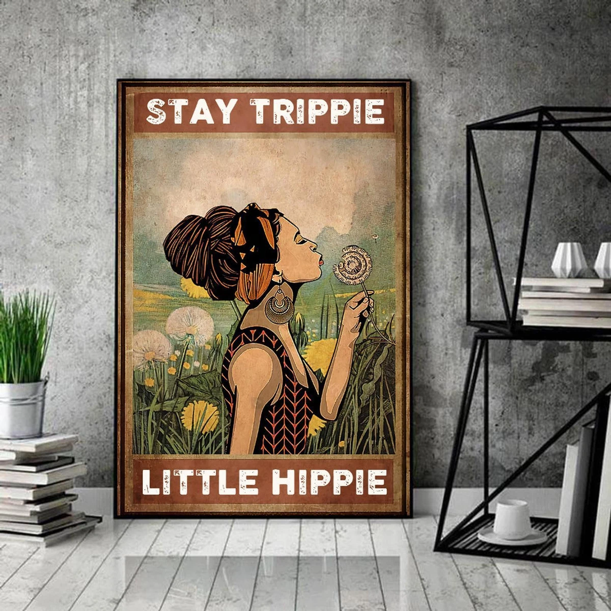 Poster Hippie Stay Trippy Little Hippie Girl And Flowers Table Top ...
