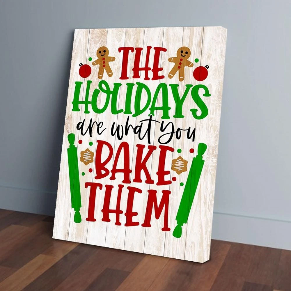 Poster The Holidays And What You Bake Them Baking- UNFRAMED Poster Prints, Wall Art For Home ...