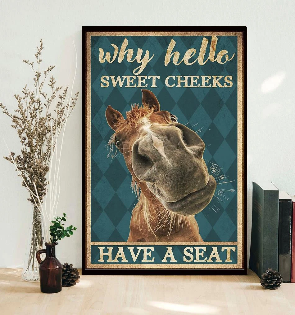 Poster Horse Why Hello Sweet Cheeks Have A Seat Wall Art, Unframed ...
