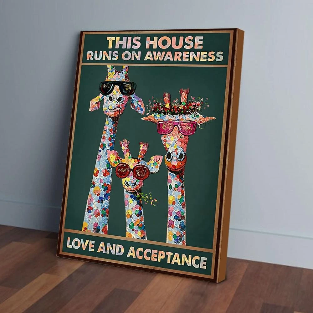 Poster This House Runs On Awareness Love And Acceptance Autism ...