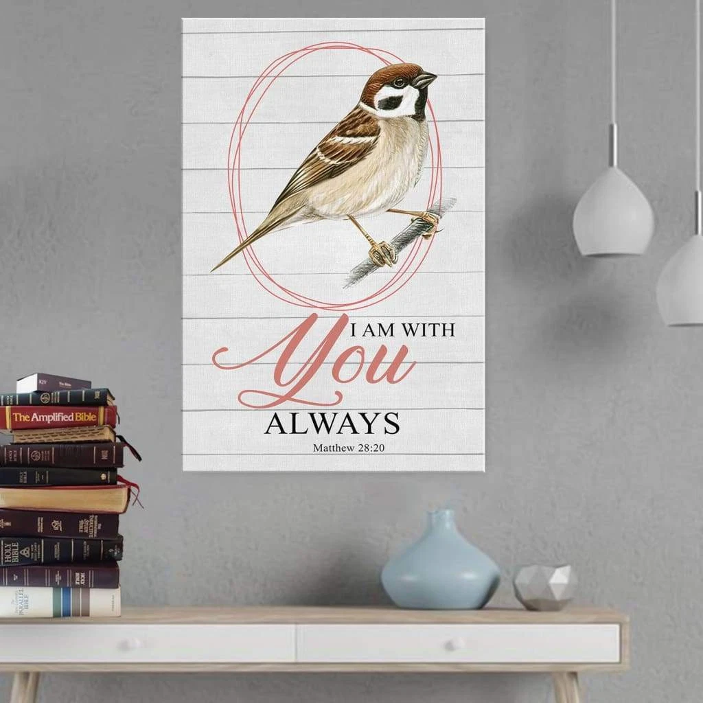 Poster I Am With You Always Matthew 2820 Bible Verse- UNFRAMED Poster ...