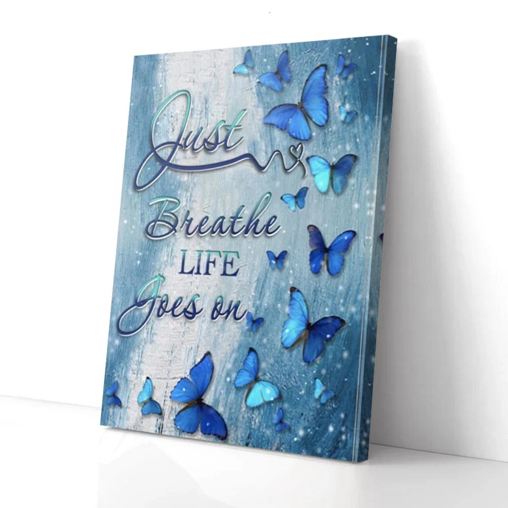 Poster Just Breathe Life Go On Blue Butterfly- UNFRAMED Poster Prints ...
