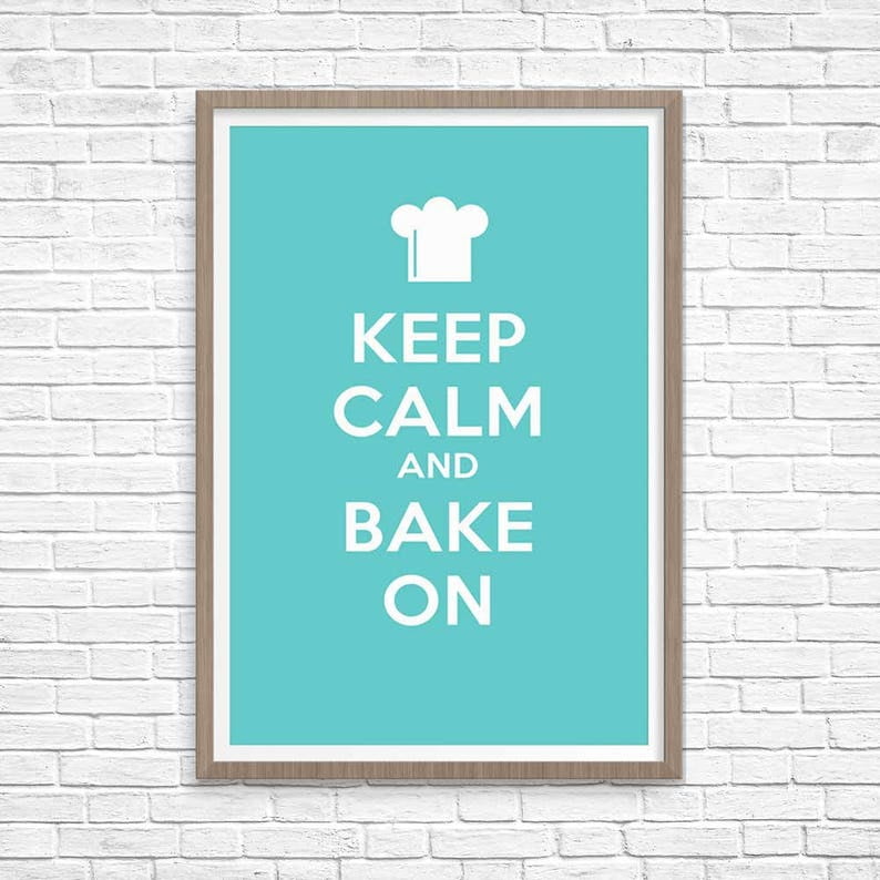 POSTER Keep Calm and Bake On Poster, Keep Calm Poster, Keep Calm Gift ...