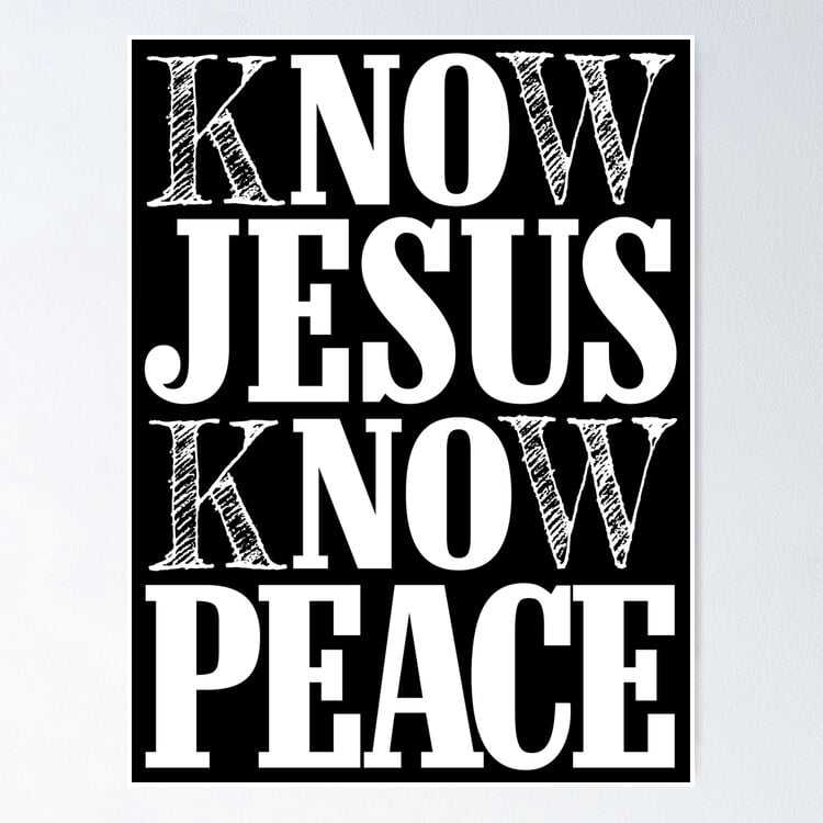 Poster Know Jesus Know Peace Poster - Unframed | Home Decor | Best ...