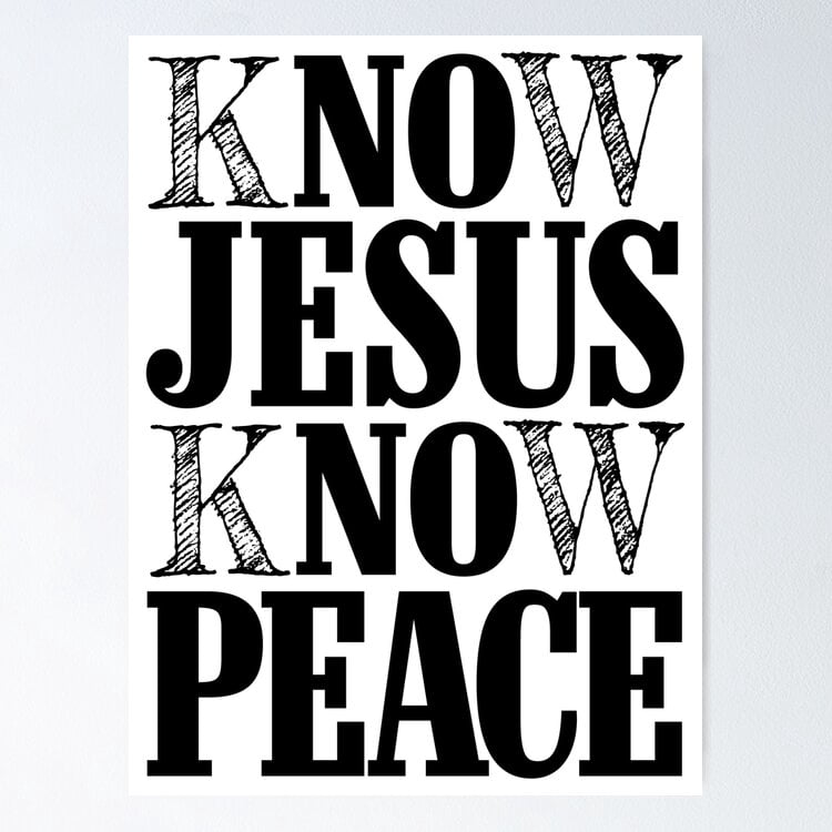 Poster Know Jesus Know Peace Poster - | Home Decor | Best Birthday ...