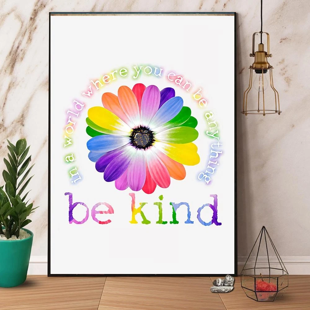 Poster Lgbt You Can Be Anything Be Kind - UNFRAMED Poster Prints, Wall ...