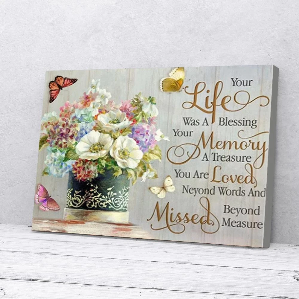 Poster Your Life Was A Blessing Flowers Butterfly- UNFRAMED Poster ...