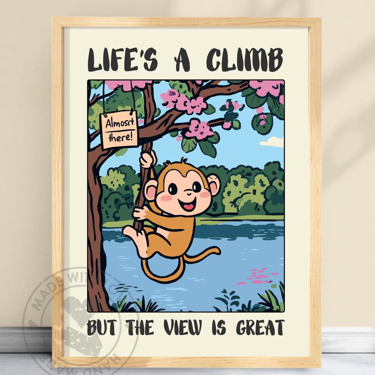 Poster Life'S A Climb But The View Is Great Â€“ Funny Monkey Poster ...
