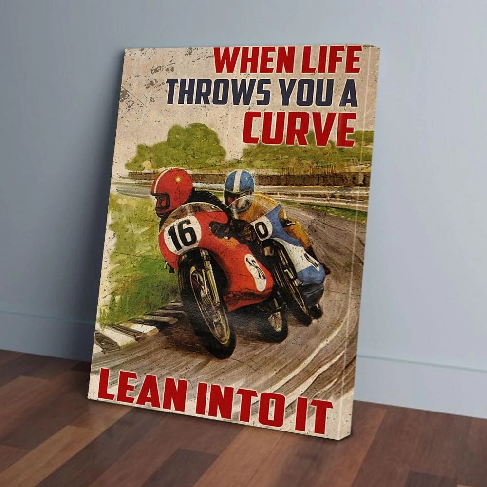 Poster When Life Throws You A Curve Lean Into It Motorcycle_3555- UNFRAMED Poster Prints, Wall ...