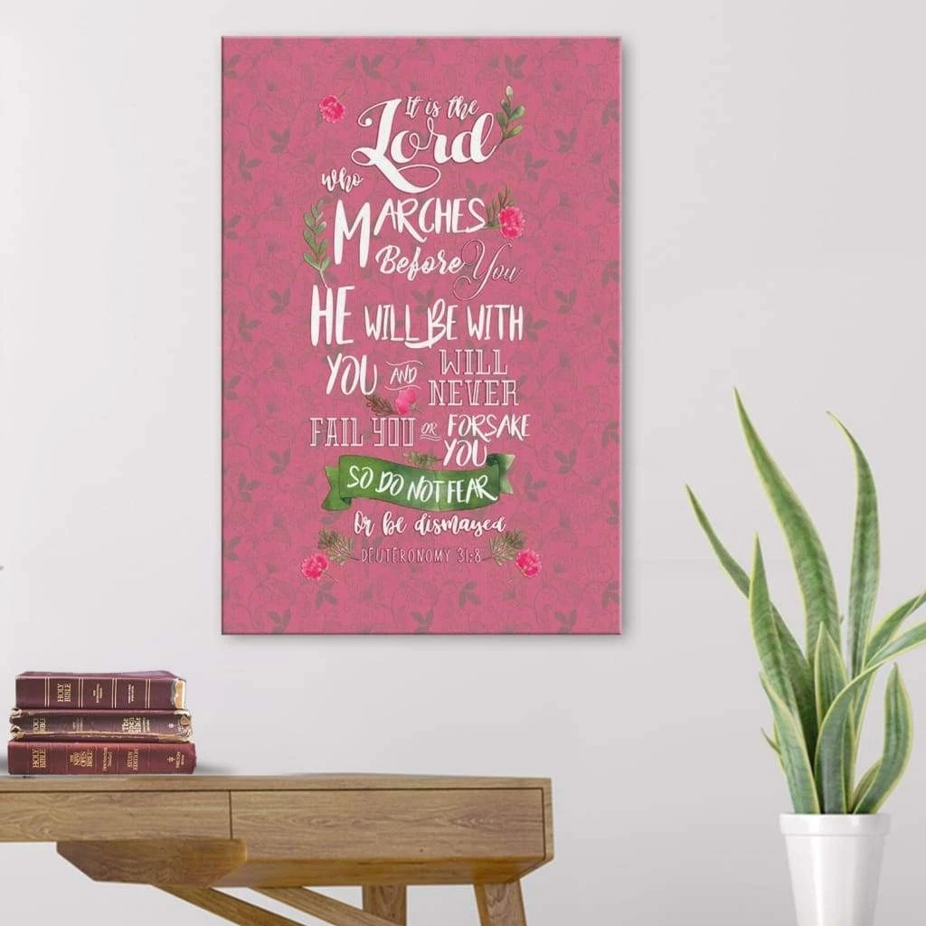 Poster The Lord Himself Goes Before Youeuteronomy 318 Bible Verse ...