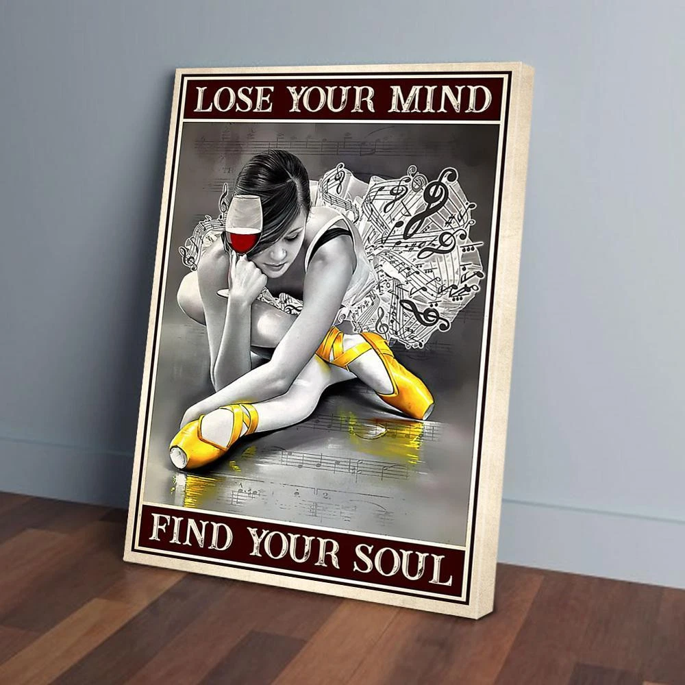Poster Lose Your Mind Find Your Soul Ballet- UNFRAMED Poster Prints, Wall Art For Home Decor Or ...
