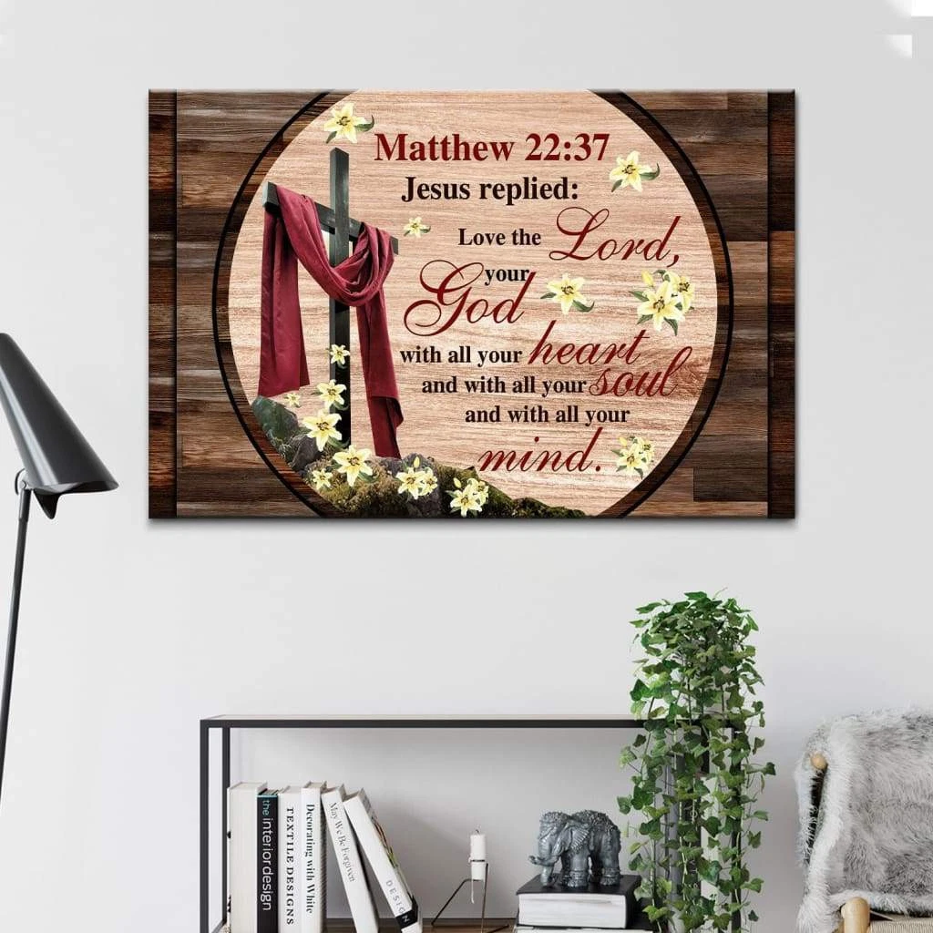 Poster Love The Lord Your God With All Your Heart- UNFRAMED Poster ...