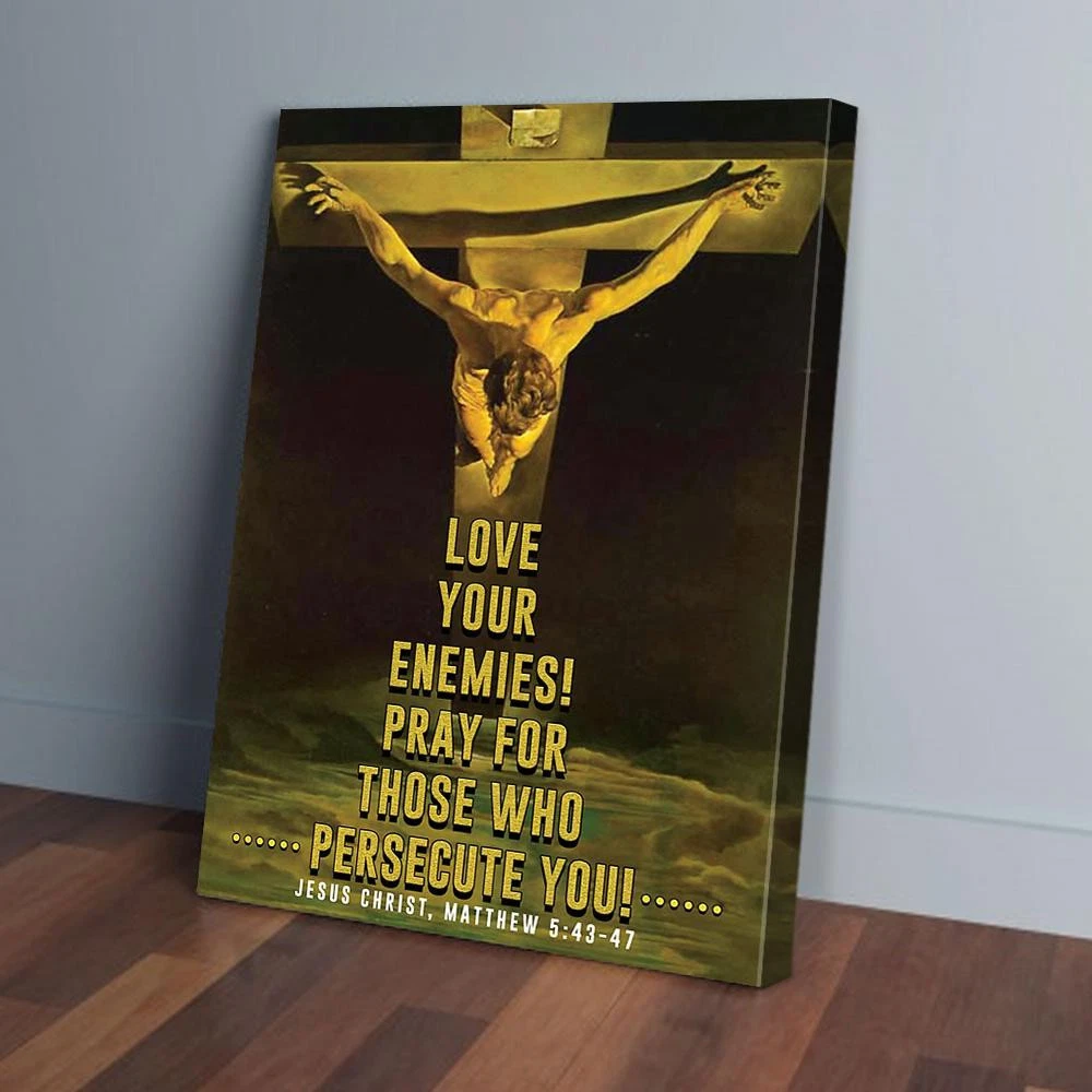 Poster Love Your Enemies Jesus Christ, Wall Art, Unframed Prints For ...
