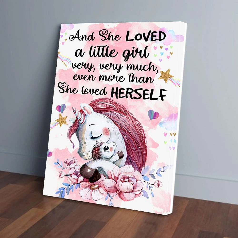 Poster She Loved A Little Girl Much More Baby Unicorn- UNFRAMED Poster ...