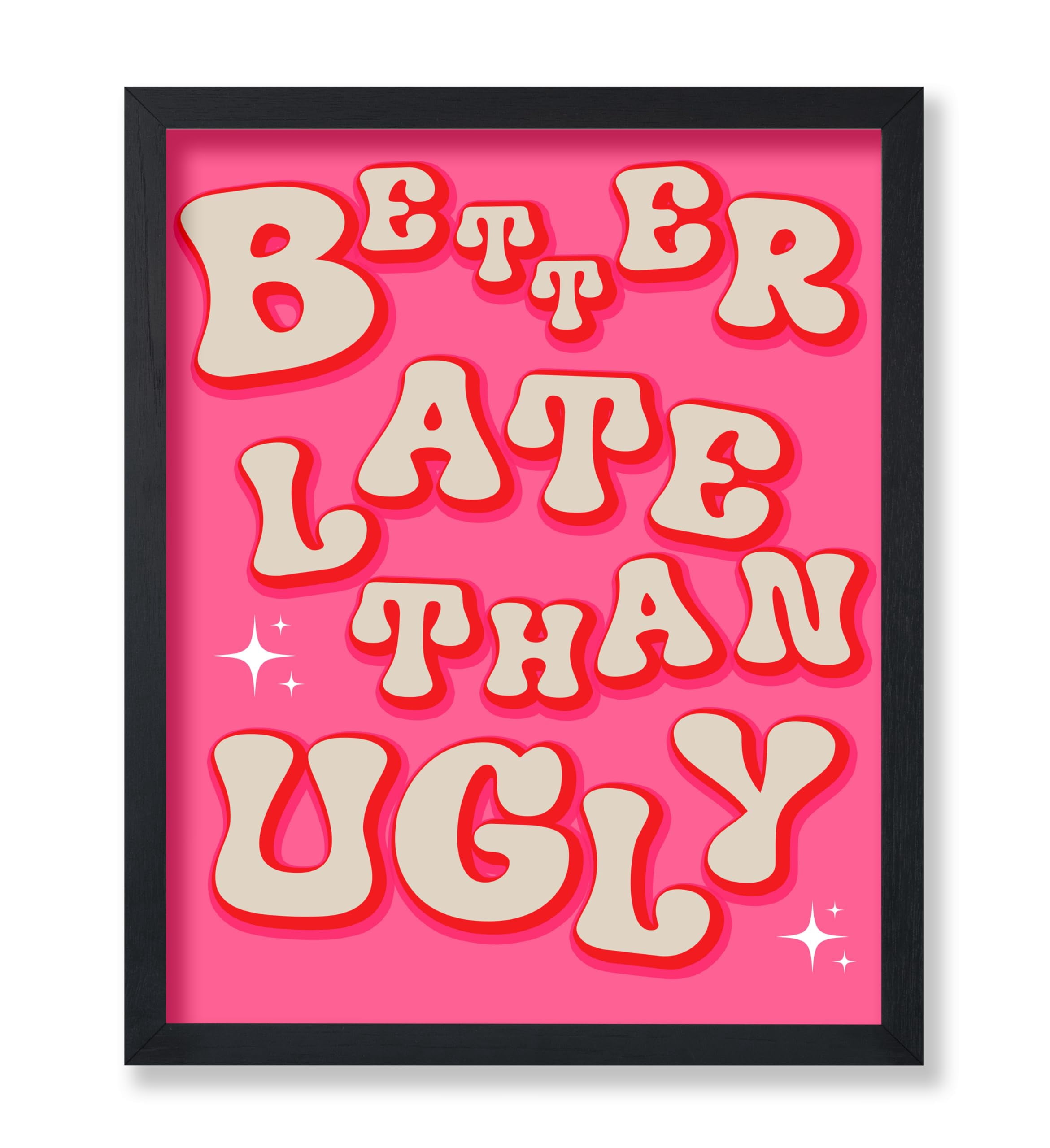 Poster Master Better Late Than Ugly Poster - Typography Print - Modern ...