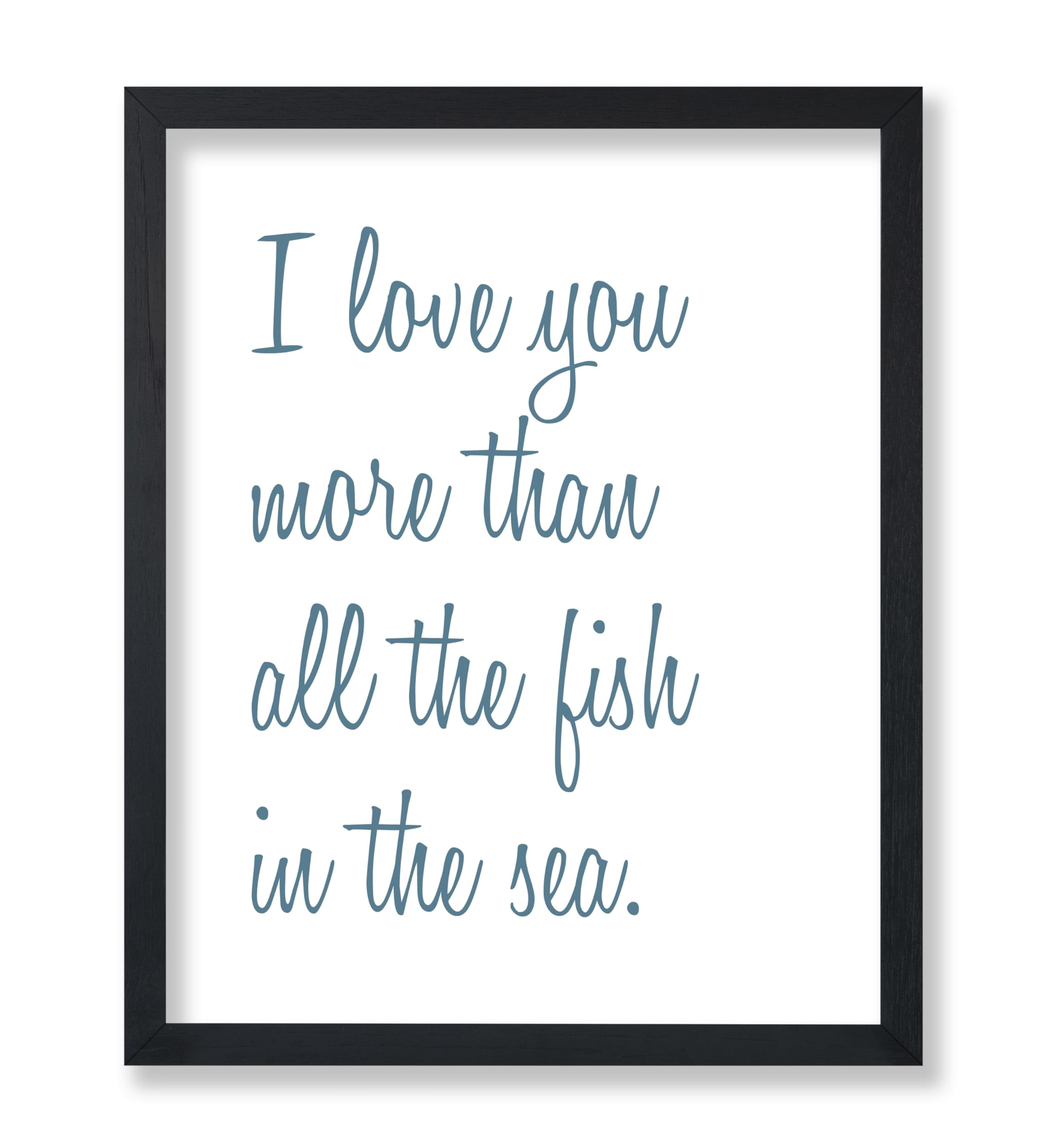 Poster Master I Love You More Than All The Fish In The Sea Poster ...
