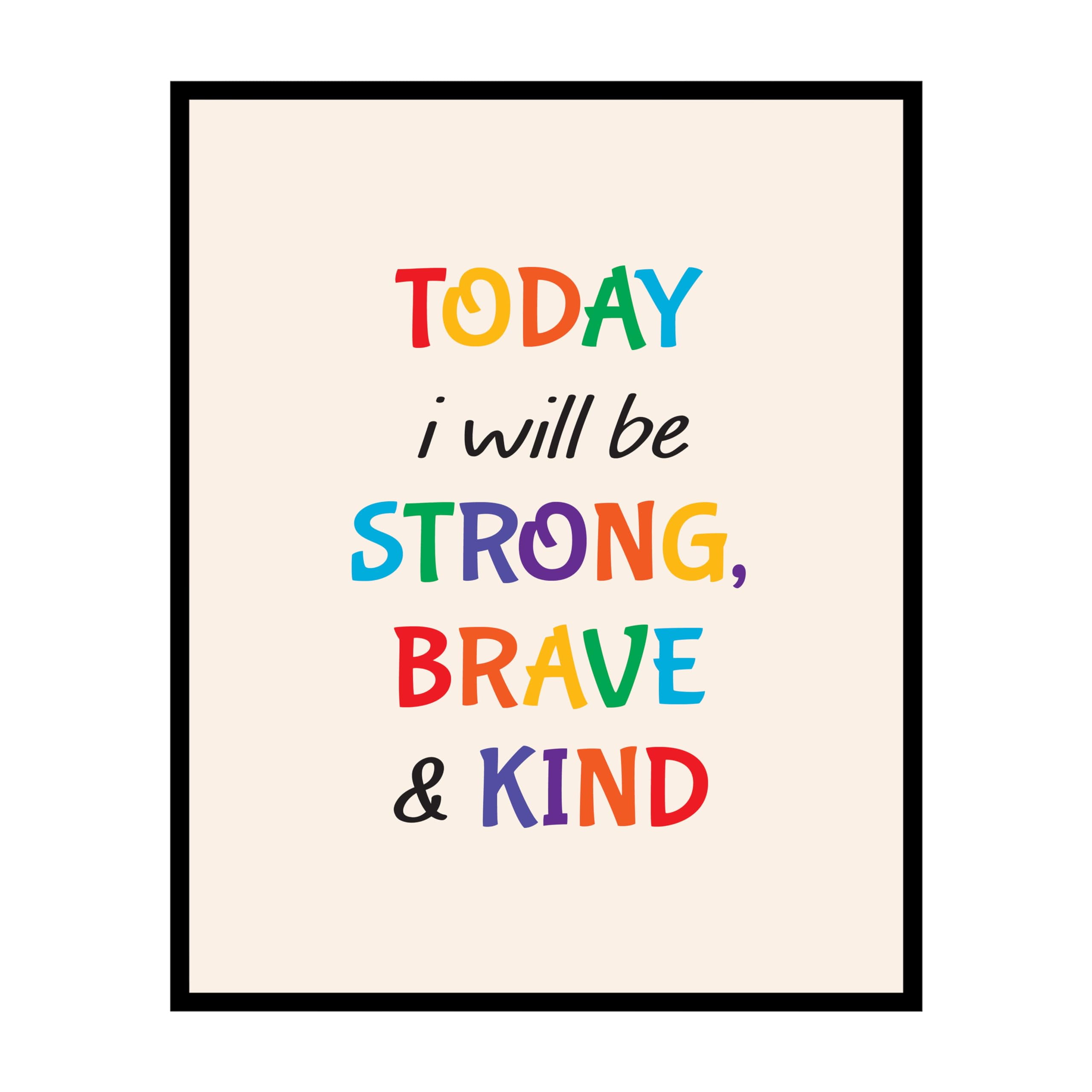 Poster Master I Will Be Strong Brave & Kind Poster - Motivational Print ...