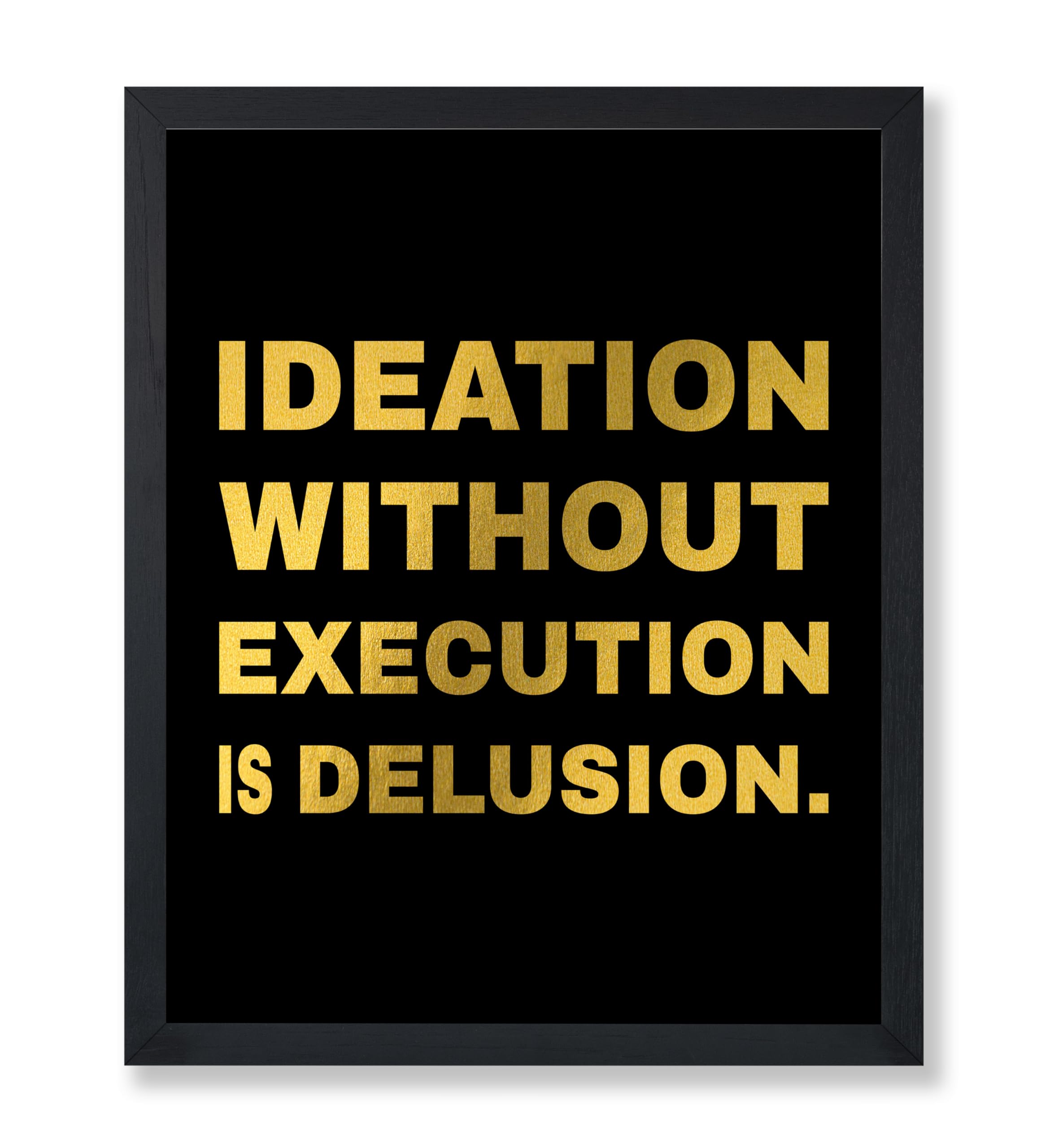 Poster Master Ideation Without Execution is Delusion Poster - Gold ...