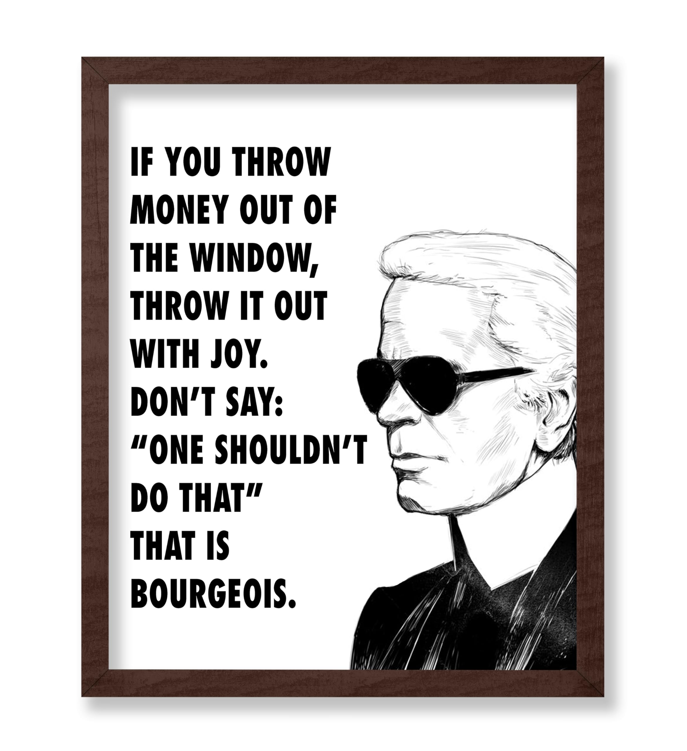 Poster Master If You Throw Money Out Of The Window Poster - Lagerfeld ...