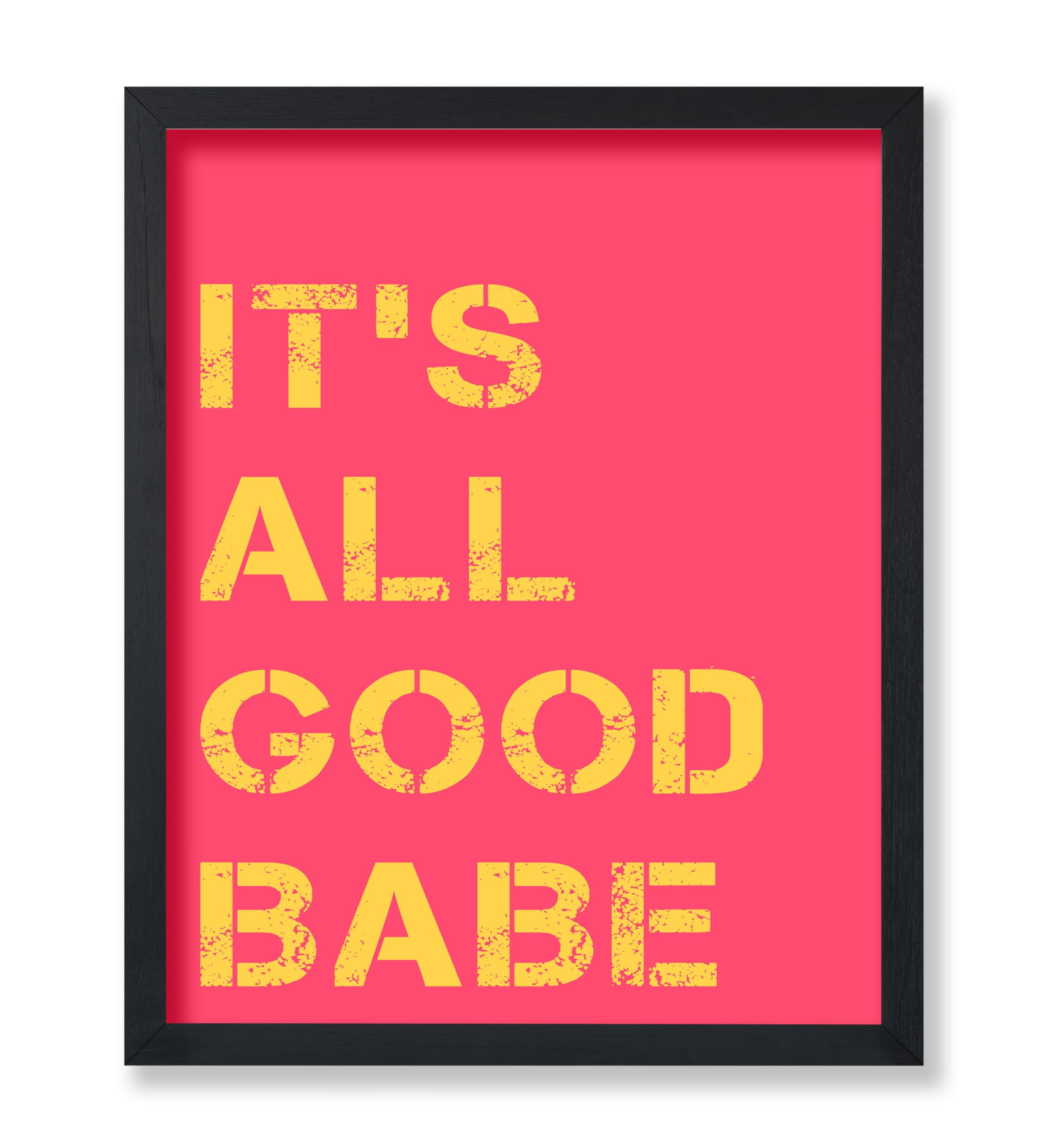 Poster Master It's All Good Babe Poster - Positive Quote Print - Babe ...