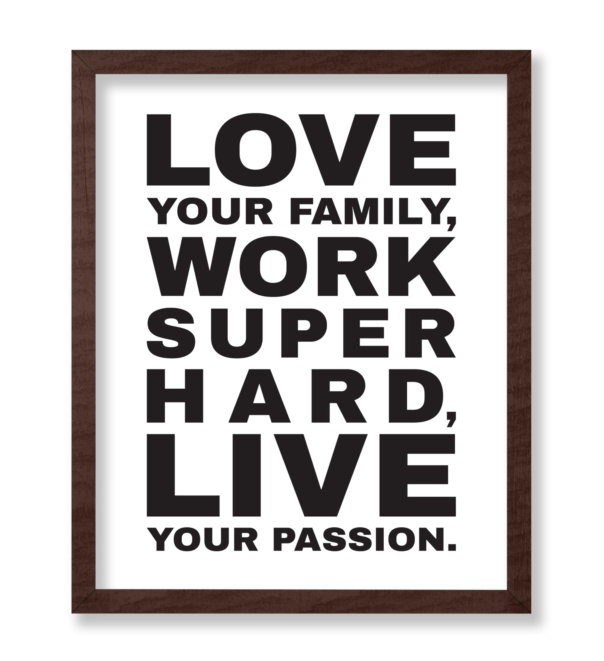 Poster Master Love Your Family Poster - White Live Your Passion Print ...