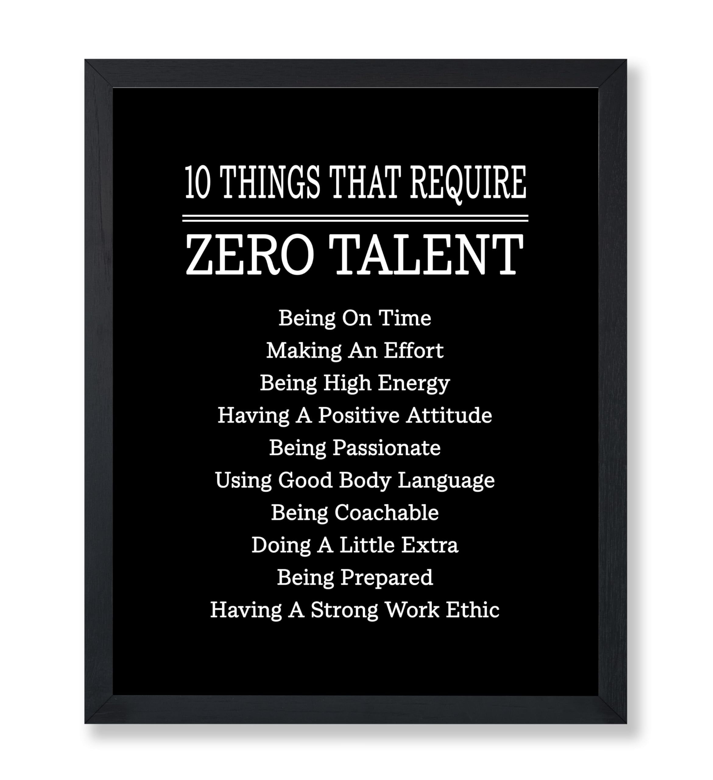 Poster Master Motivational Poster - Inspirational Print - 10 Things That Require Zero Talent ...