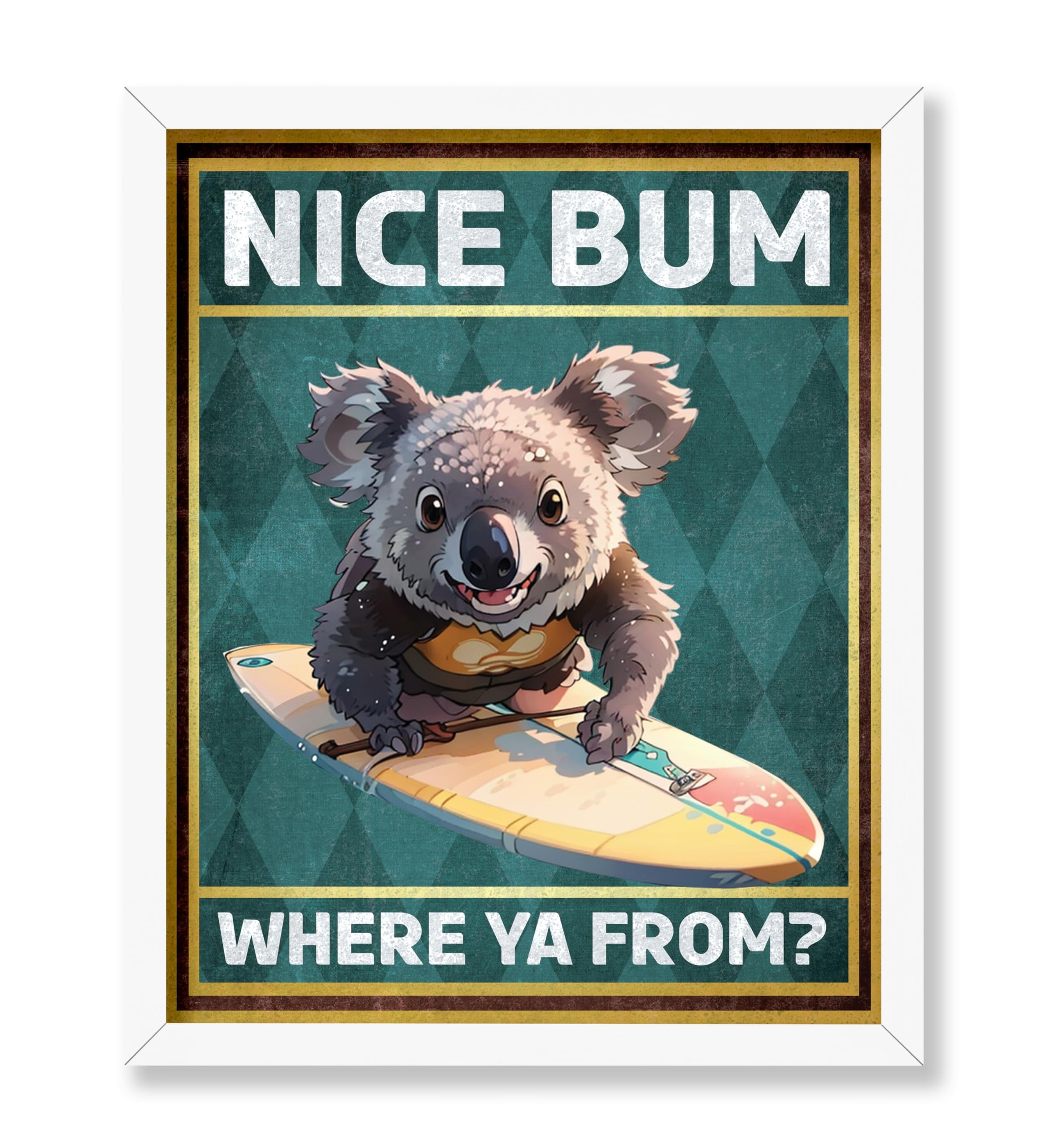 Poster Master Nice Bum Where Ya From Poster - Koala Print - Cute ...