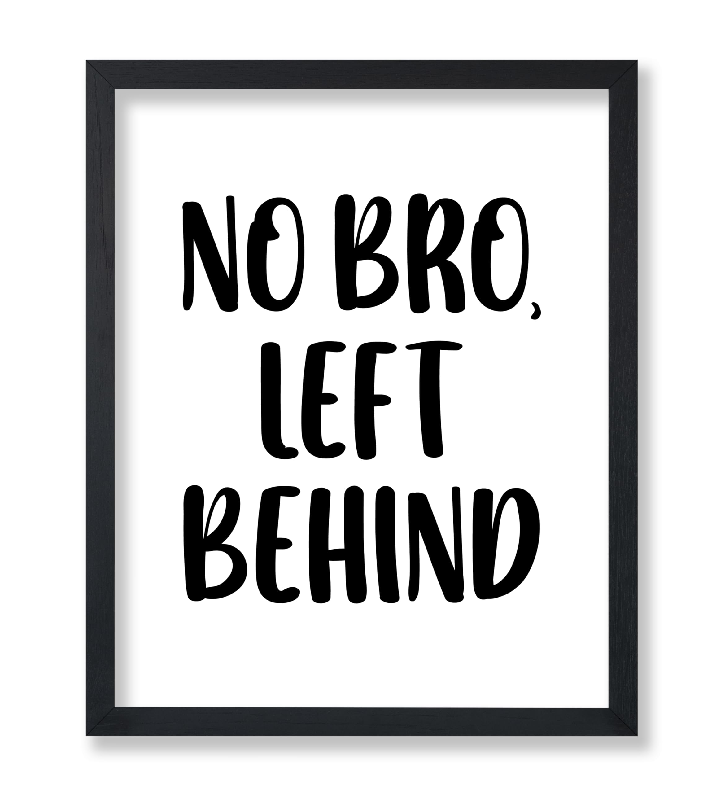 Poster Master No Bro Left Behind Poster - Typography Print - Black and ...