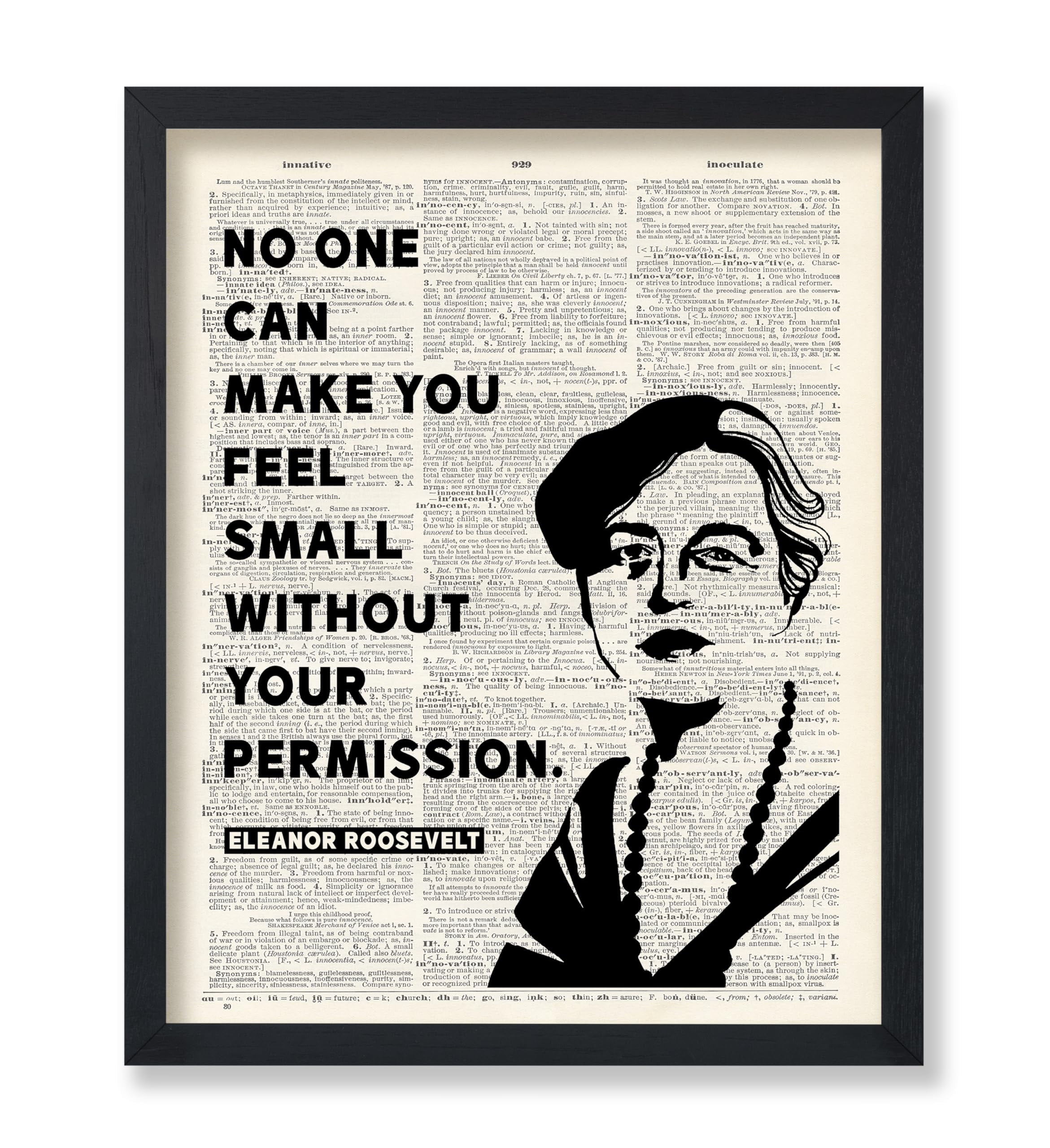 Poster Master No One Can Make You Feel Small Poster - Eleanor Roosevelt ...