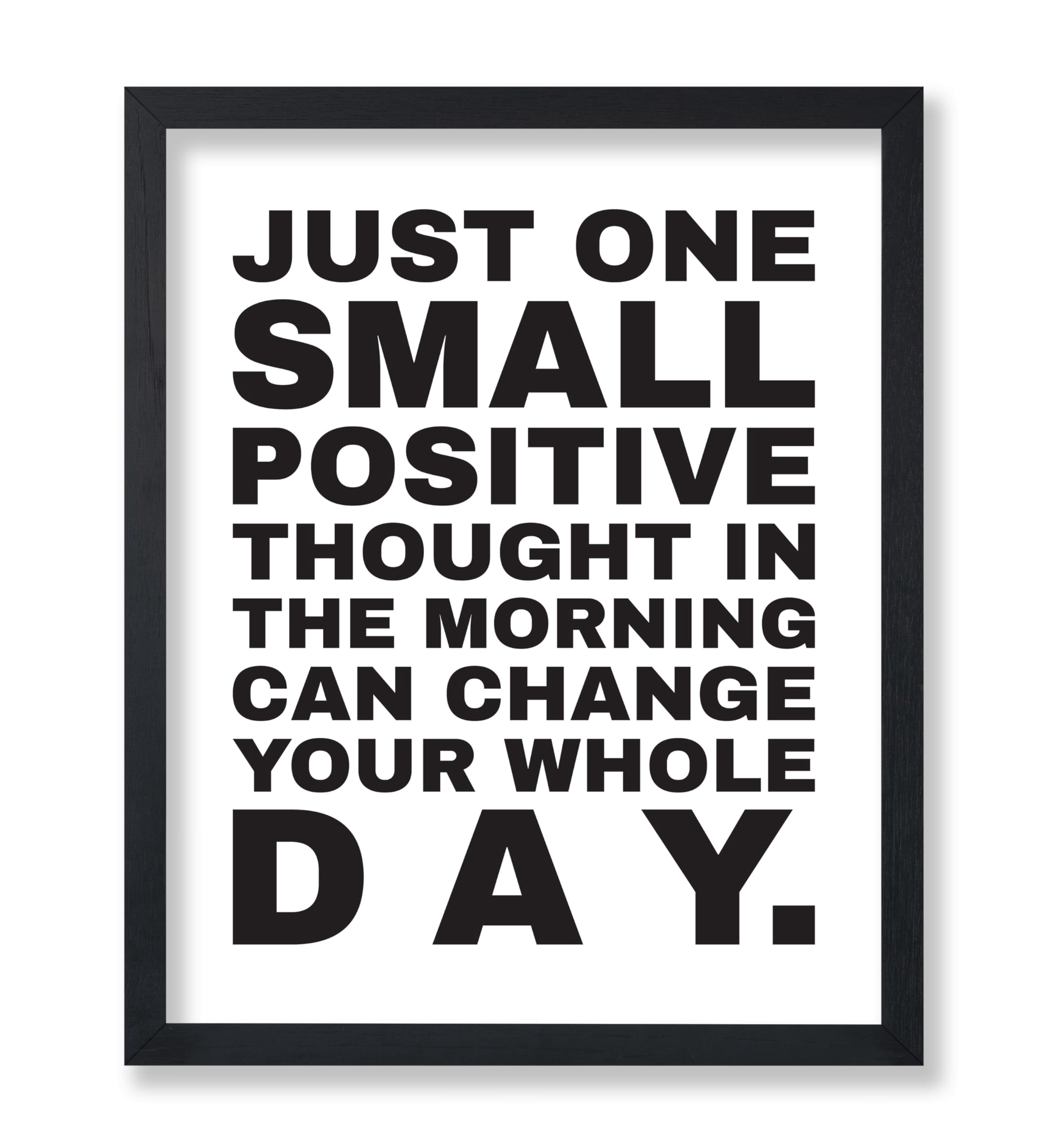 Poster Master One Small Positive Thought In The Morning Poster - White ...