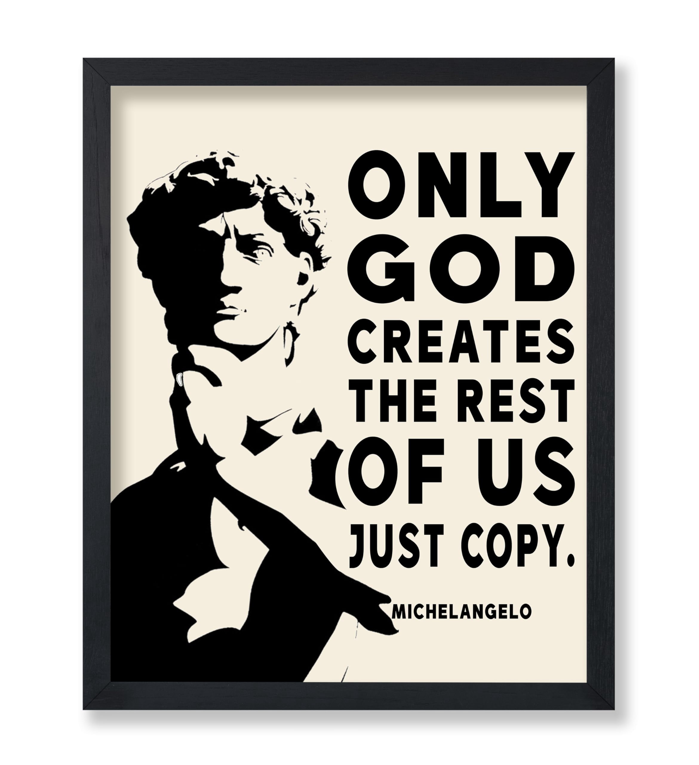 Poster Master Only God Creates Poster - Michelangelo Print ...