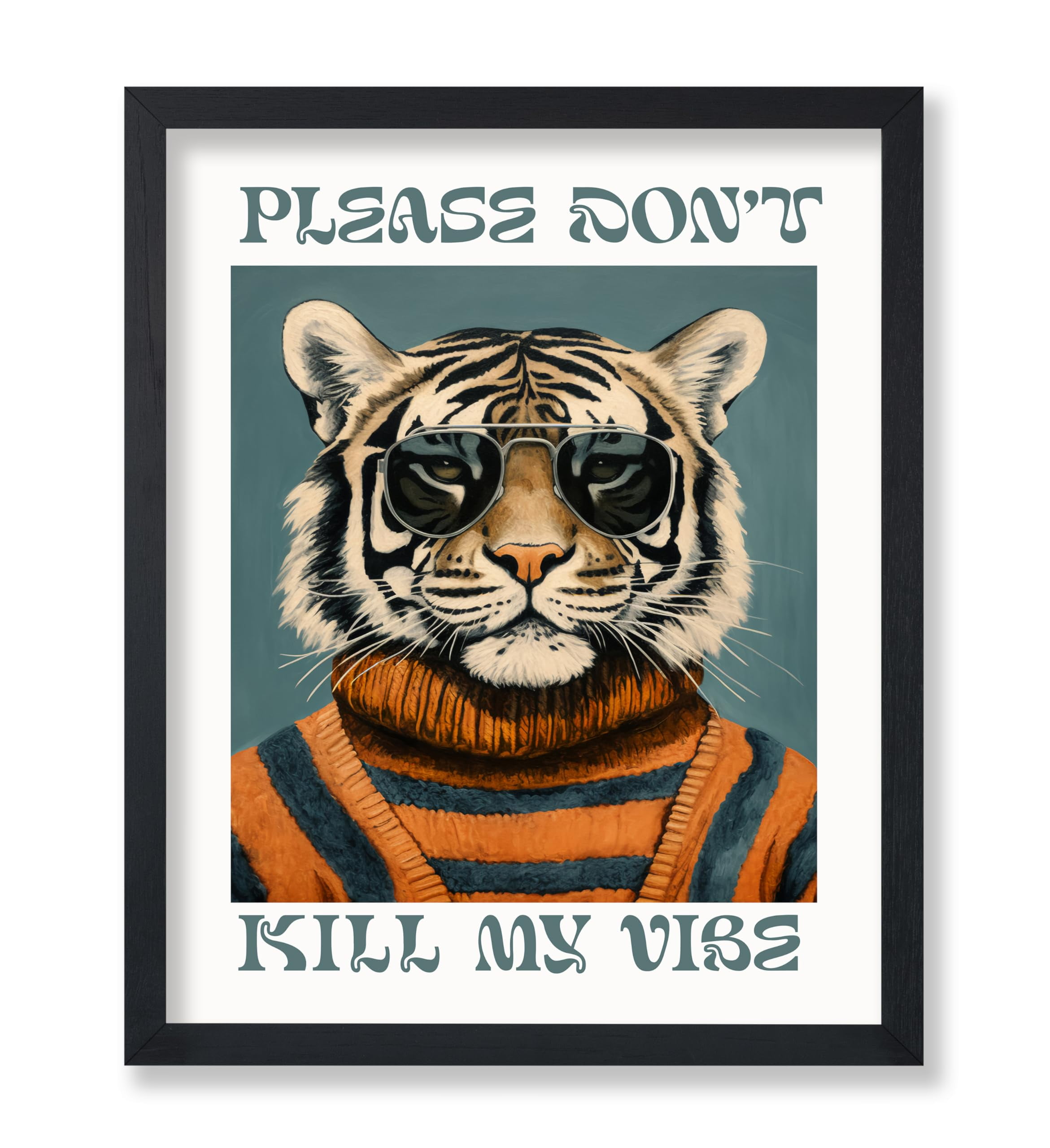 Poster Master Please Don't Kill My Vibe Poster - Tiger in Sunglasses ...