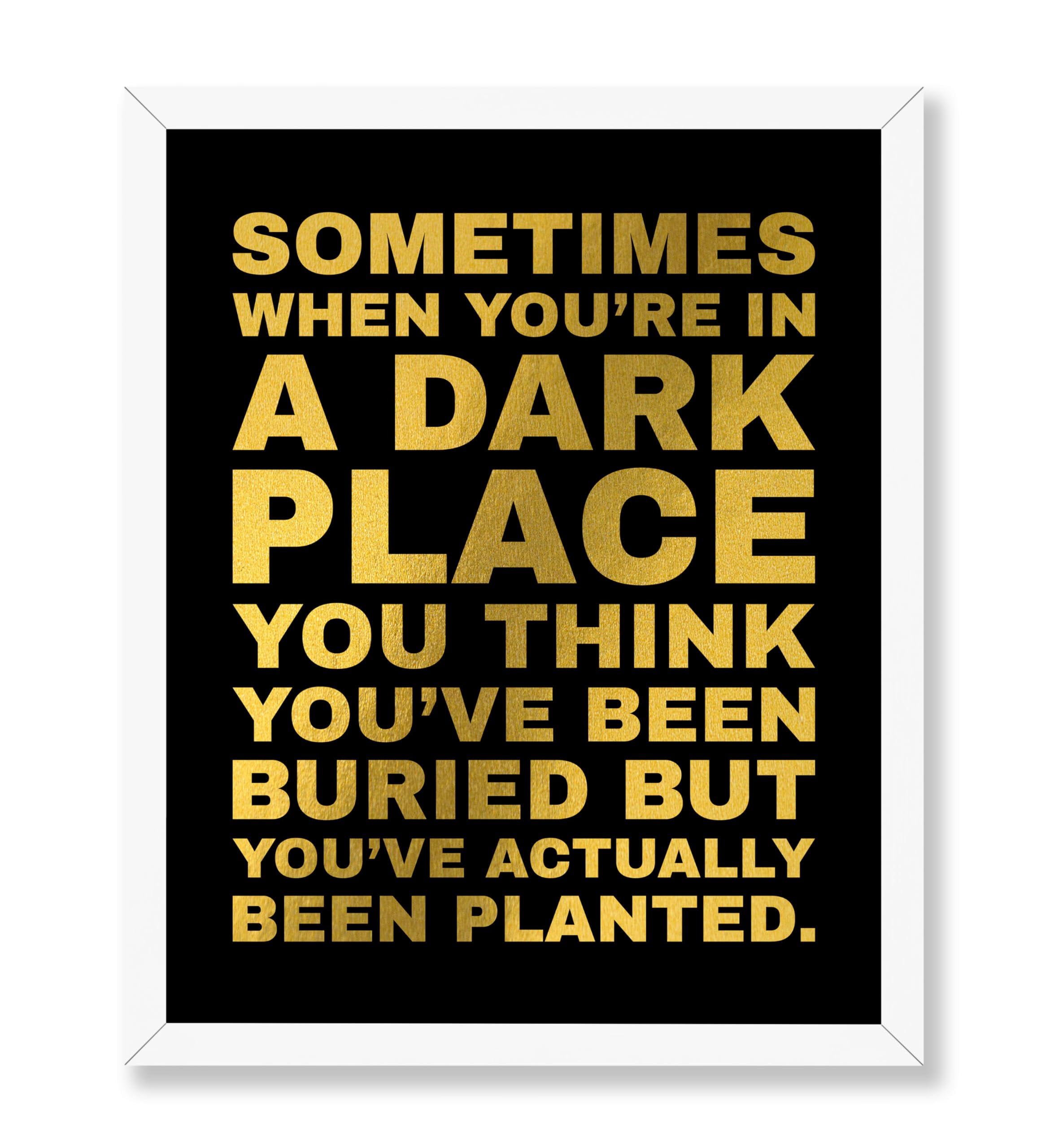 Poster Master Sometimes When You're In A Dark Place Poster - Gold ...