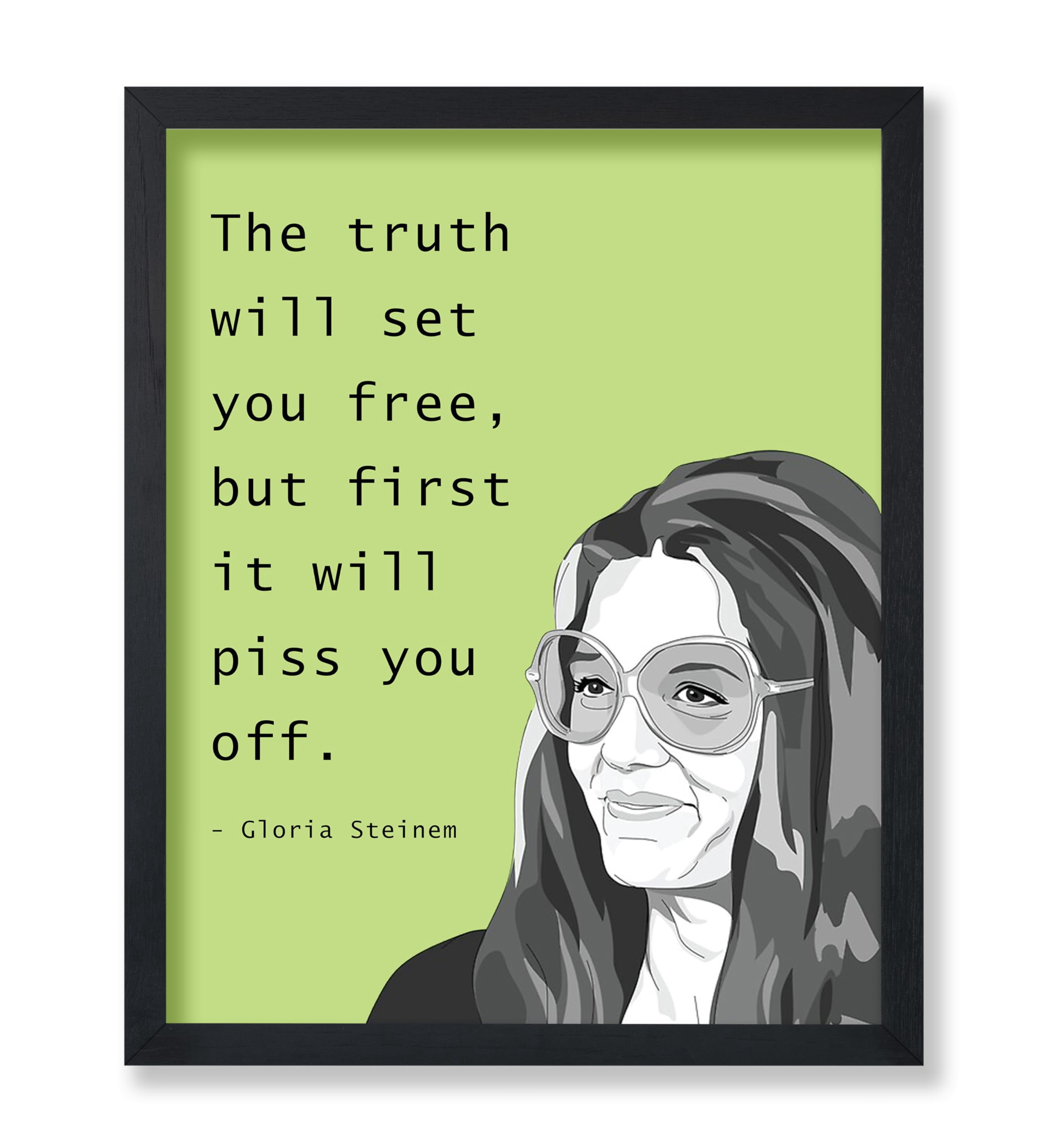 Poster Master The Truth Will Set You Free Poster - Gloria Steinem Print ...