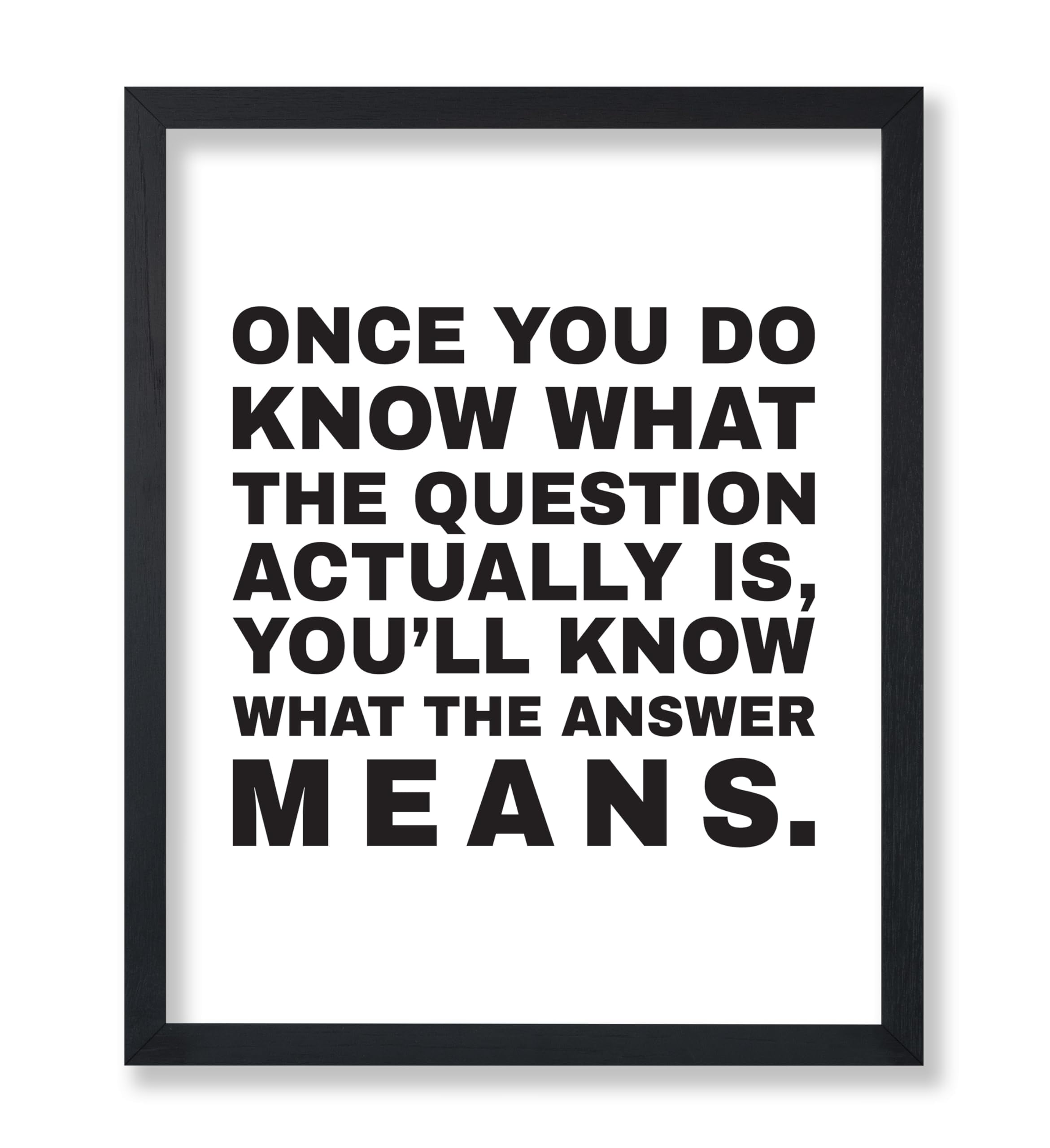 Poster Master You'll Know What The Answer Means Poster - White Self ...