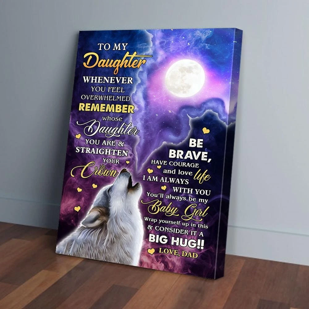 Poster To Myaughter Whenever You Feel Overwhelmedad Wolf- UNFRAMED ...