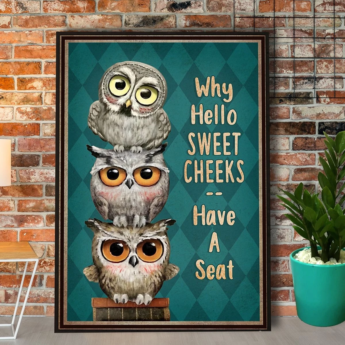 Poster Owl Why Hello Sweet Cheeks Have A Seat Vintage- UNFRAMED Poster ...