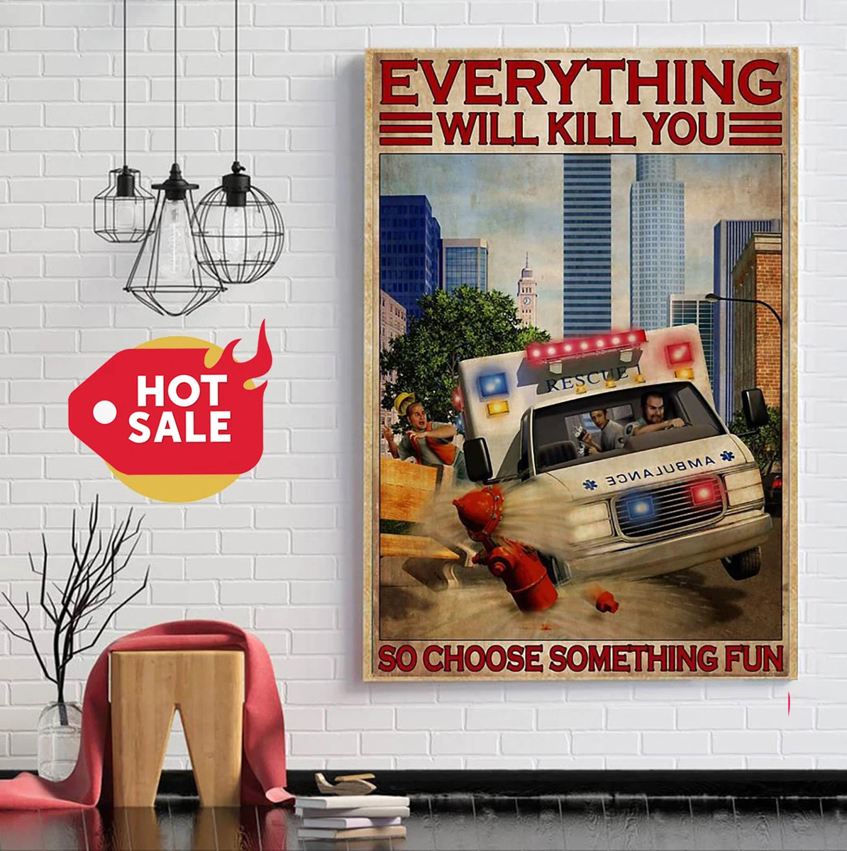 Poster The Paramedic In Ambulance Choose Something Fun- UNFRAMED Poster ...