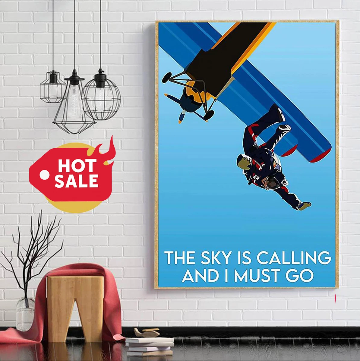 Poster Pilot Skydiving The Sky Is Calling And I Must Go Wall Art ...