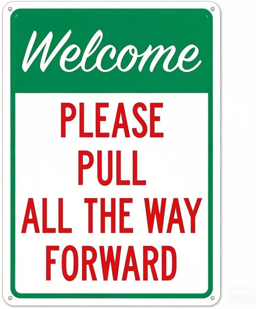 Poster Plaque Please Pull All The Way Forward Metal Tin Sign, 8x12 ...